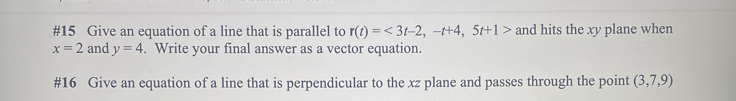 Solved #15 ﻿Give an equation of a line that is parallel to | Chegg.com