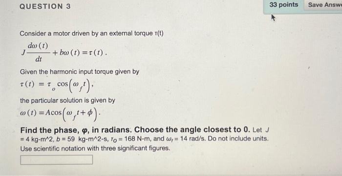 Solved Consider a motor driven by an external torque T(t) | Chegg.com
