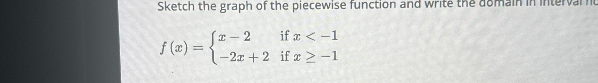 find the domain f(x)={x-2 if x