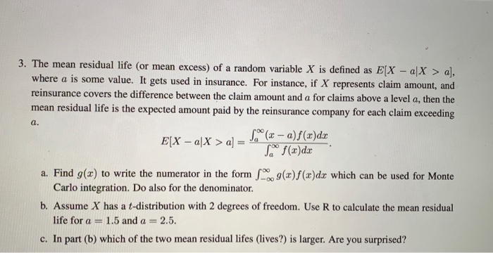 Solved 3. The mean residual life (or mean excess) of a | Chegg.com