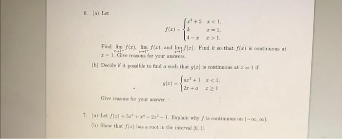 Solved 6. (8) Let f(x)=⎩⎨⎧x2+2k4−xx 1 Find | Chegg.com