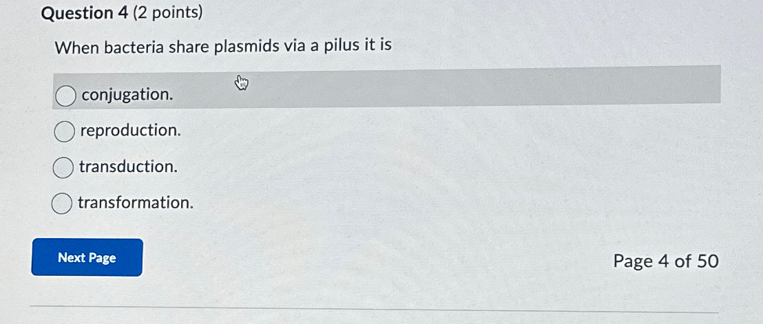 Solved Question 4 (2 ﻿points)When bacteria share plasmids | Chegg.com