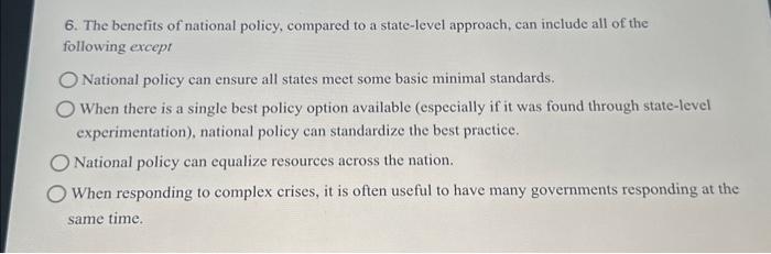 6. The benefits of national policy, compared to a | Chegg.com