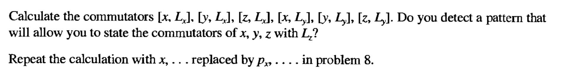 Solved Calculate the commutators | Chegg.com