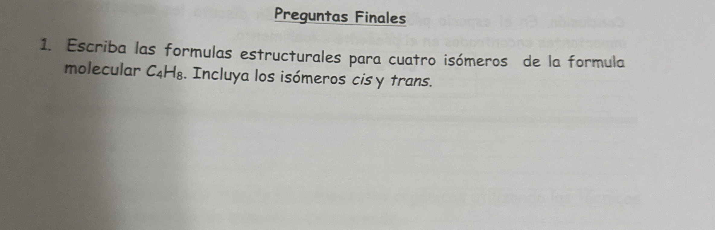 Solved Preguntas FinalesEscriba las formulas estructurales | Chegg.com