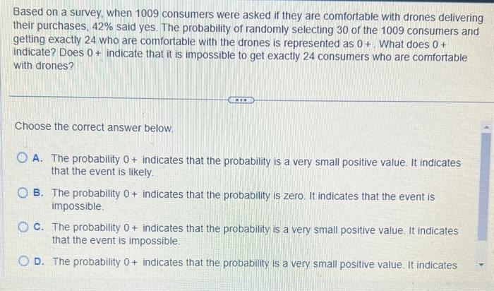 Solved Based on a survey, when 1009 consumers were asked if | Chegg.com