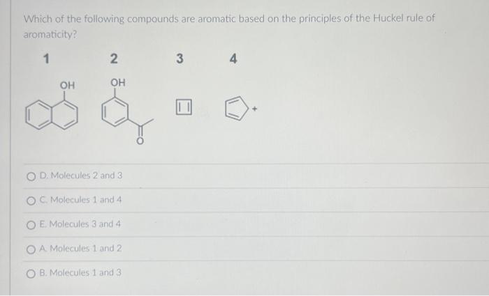 Solved Which of the following compounds are aromatic based | Chegg.com