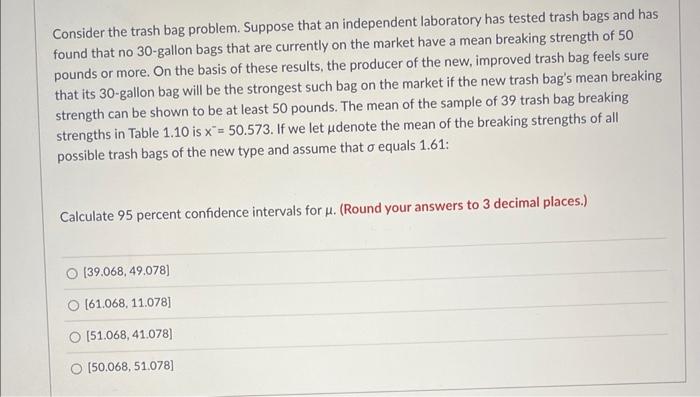 Solved Consider the trash bag problem. Suppose that an | Chegg.com