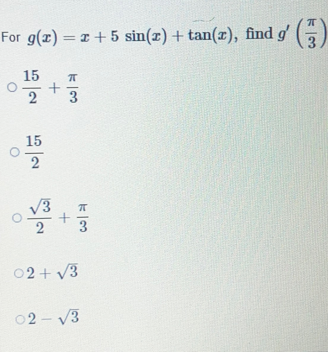 Solved For g(x)=x+5sin(x)+tan(x), ﻿find | Chegg.com