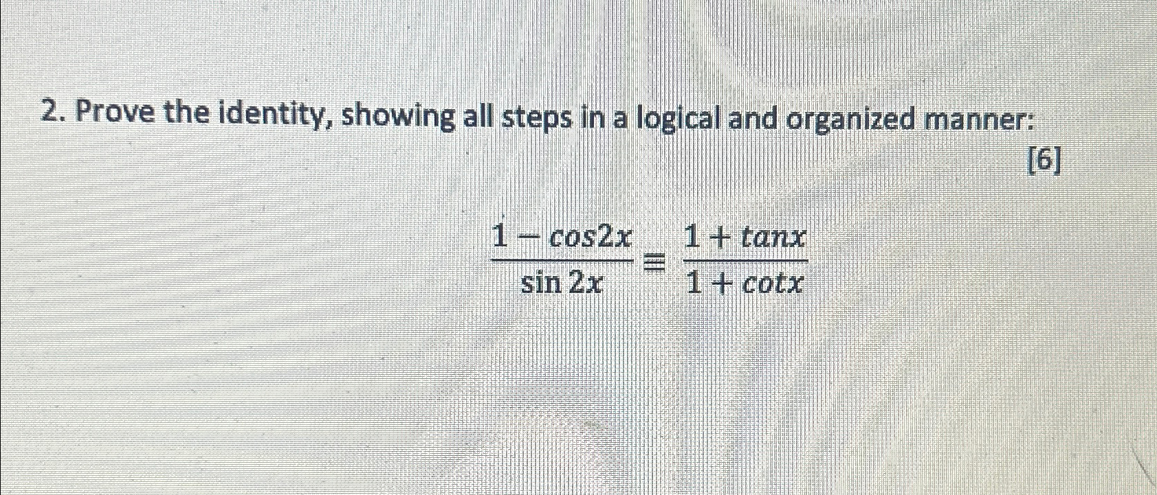 Solved Prove the identity, showing all steps in a logical | Chegg.com