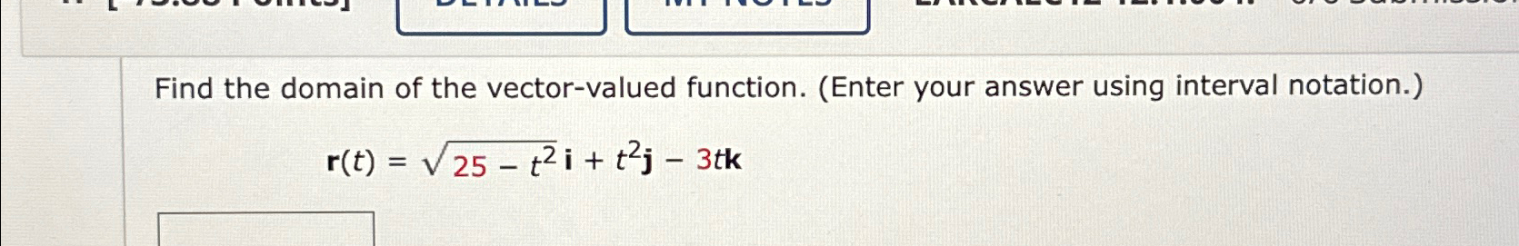 Solved Find the domain of the vector-valued function. (Enter | Chegg.com