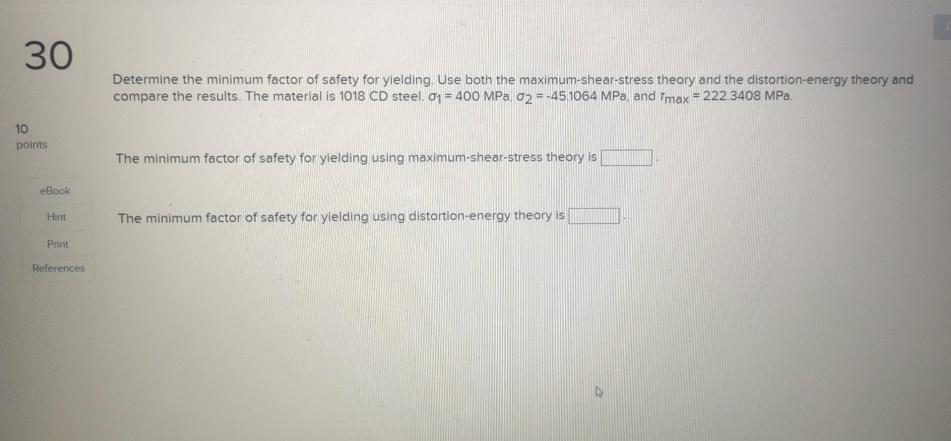 Solved Determine the minimum factor of safety for yielding. | Chegg.com