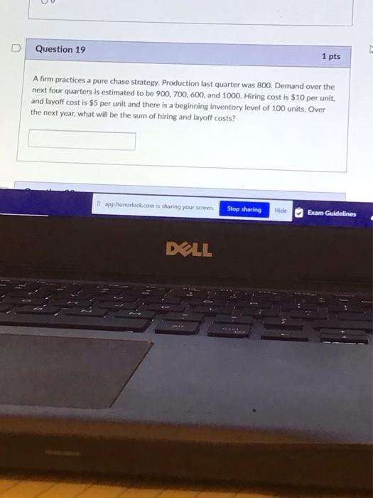 Solved Question 19 1 pts A firm practices a pure chase | Chegg.com