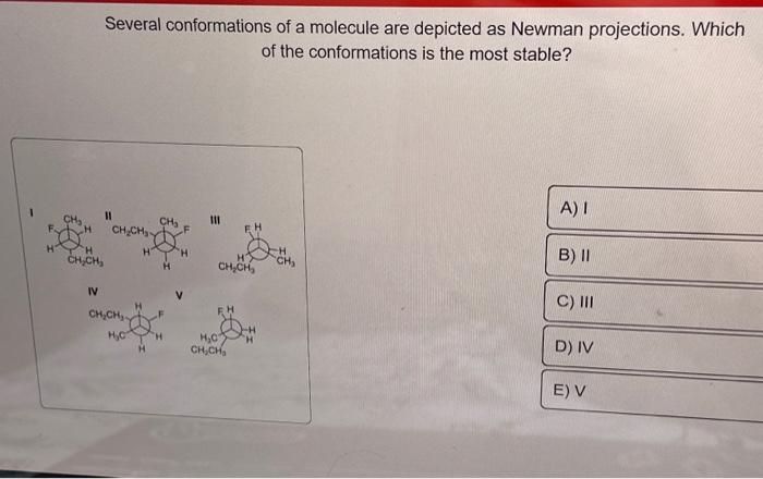 Solved Several conformations of a molecule are depicted as | Chegg.com