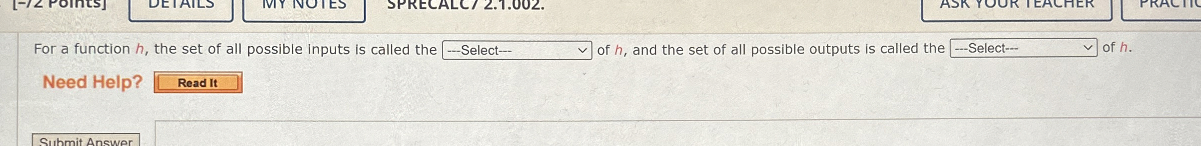 Solved For a function h, ﻿the set of all possible inputs is | Chegg.com