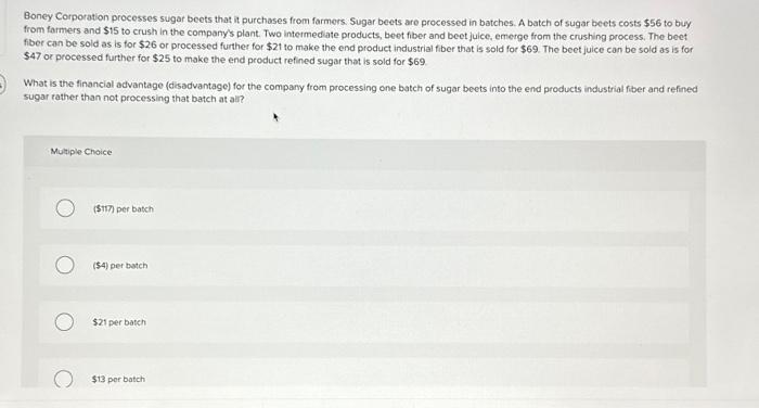 Solved Boney Corporation processes sugar beets that it | Chegg.com