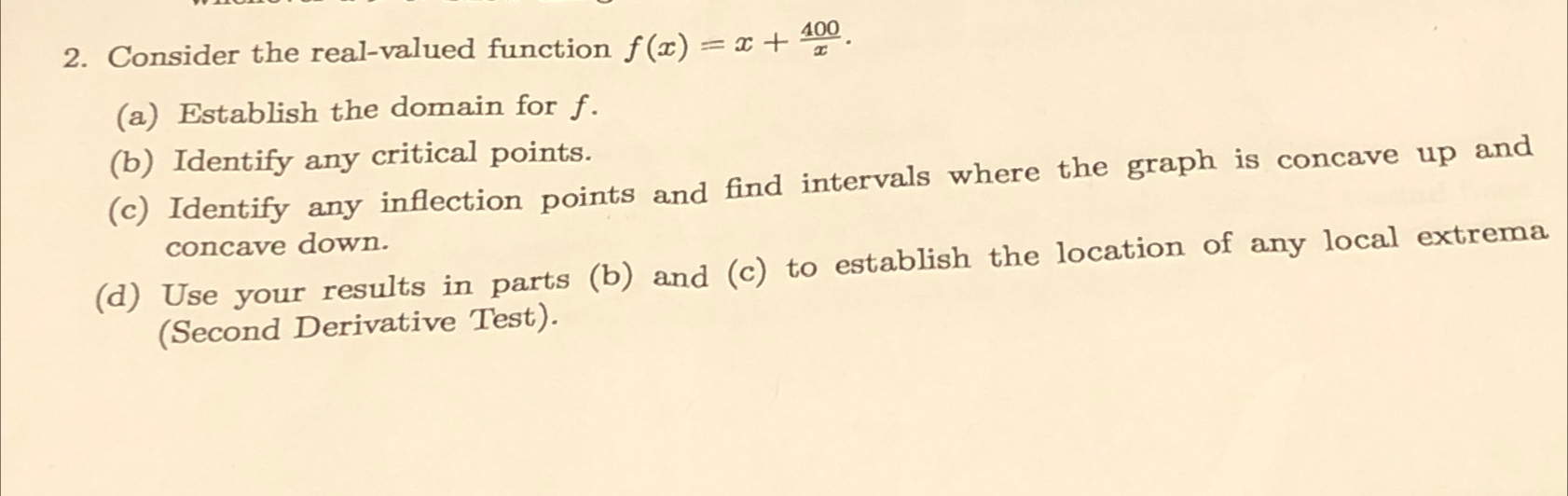 Solved Consider the real-valued function f(x)=x+400x.(a) | Chegg.com