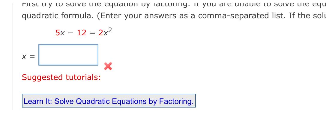 Solved quadratic formula. (Enter your answers as a | Chegg.com