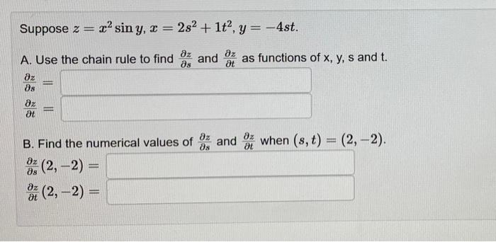 Solved Suppose w=yx+zy, where x=e5t,y=2+sin(4t), and | Chegg.com