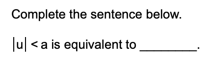 Solved Complete the sentence below.|u| is ﻿equivalent to | Chegg.com
