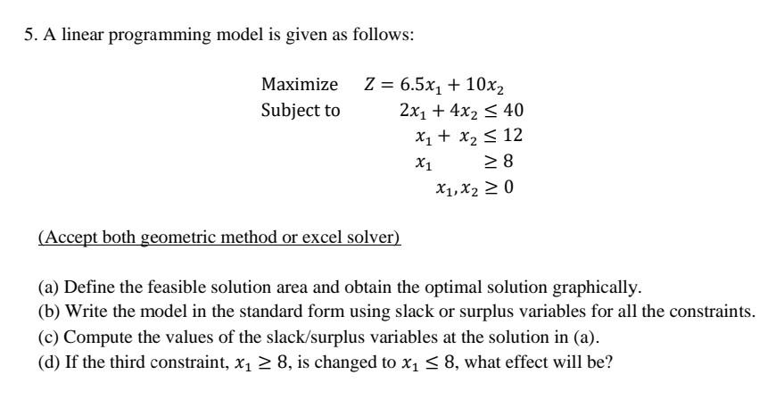 Solved 5. A linear programming model is given as follows: | Chegg.com
