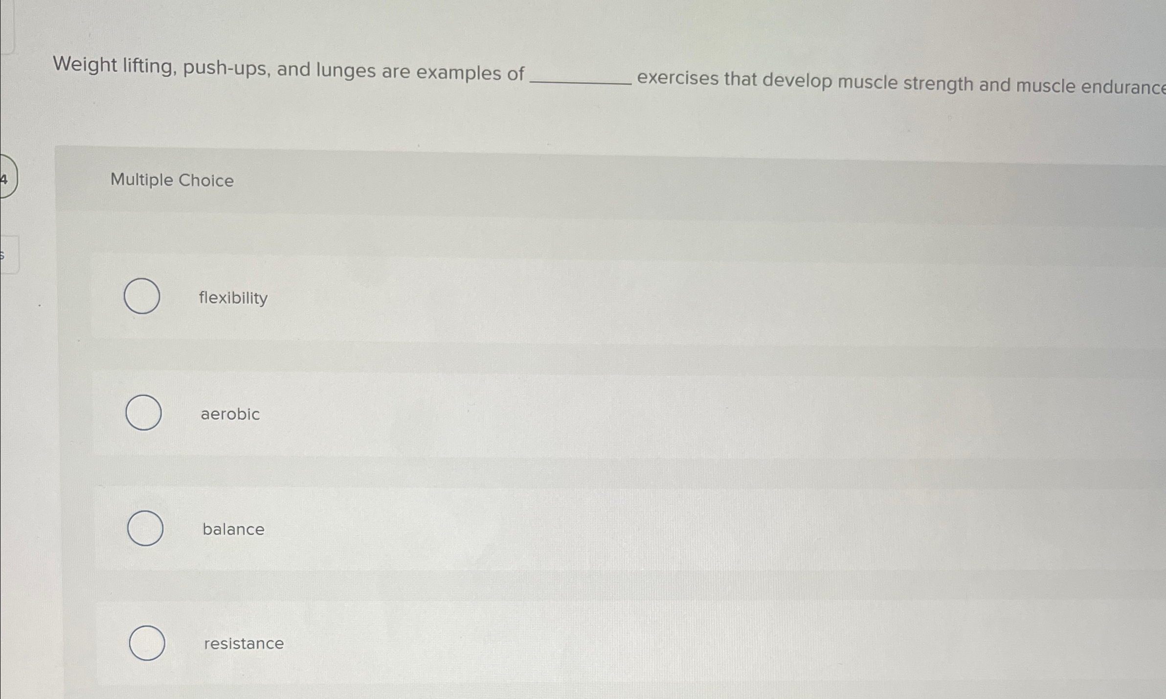 Solved Weight lifting, push-ups, and lunges are examples of | Chegg.com
