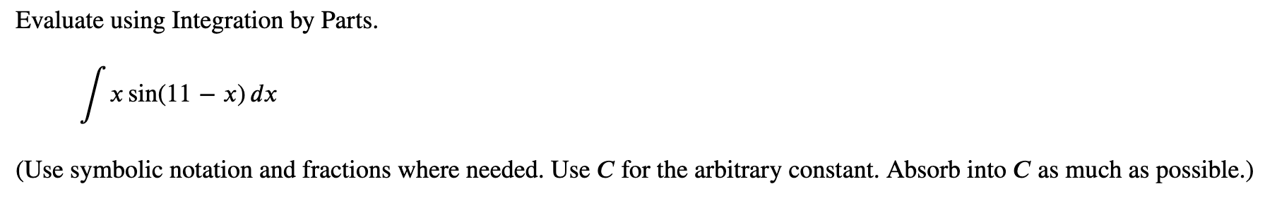 Solved Evaluate using Integration by | Chegg.com