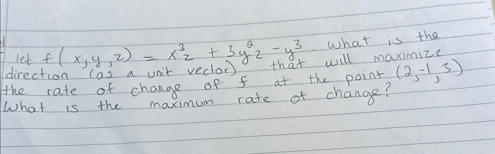 Solved let f(x,y,z)=x3z+3y2z-y3. ﻿What is the direction (as | Chegg.com