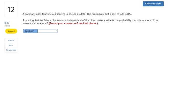 Solved A company uses four backup servers to secure its | Chegg.com