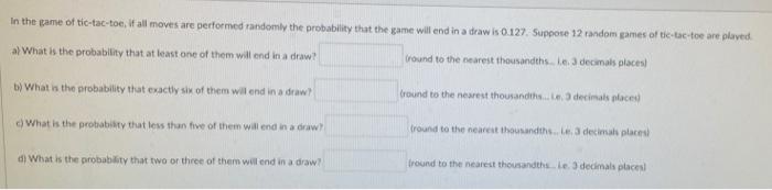 Solved In the frame of tic-tac-toe, all moves are performed | Chegg.com