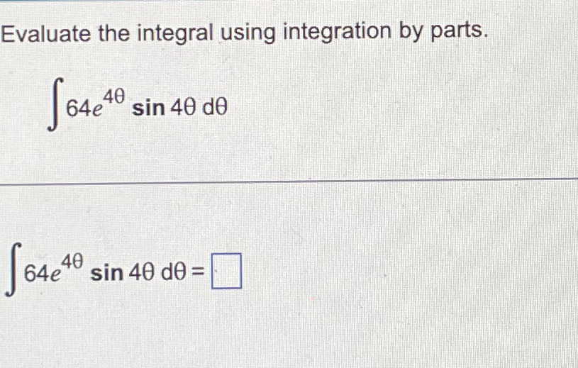 Solved Evaluate the integral using integration by | Chegg.com