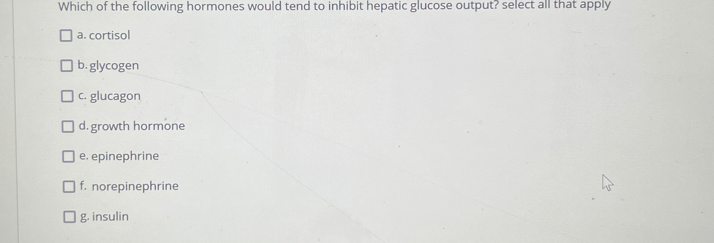 Solved Which of the following hormones would tend to inhibit | Chegg.com