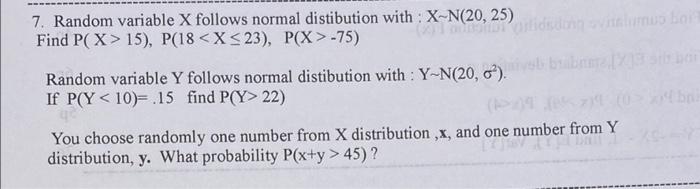 Solved 7. Random variable X follows normal distibution with | Chegg.com