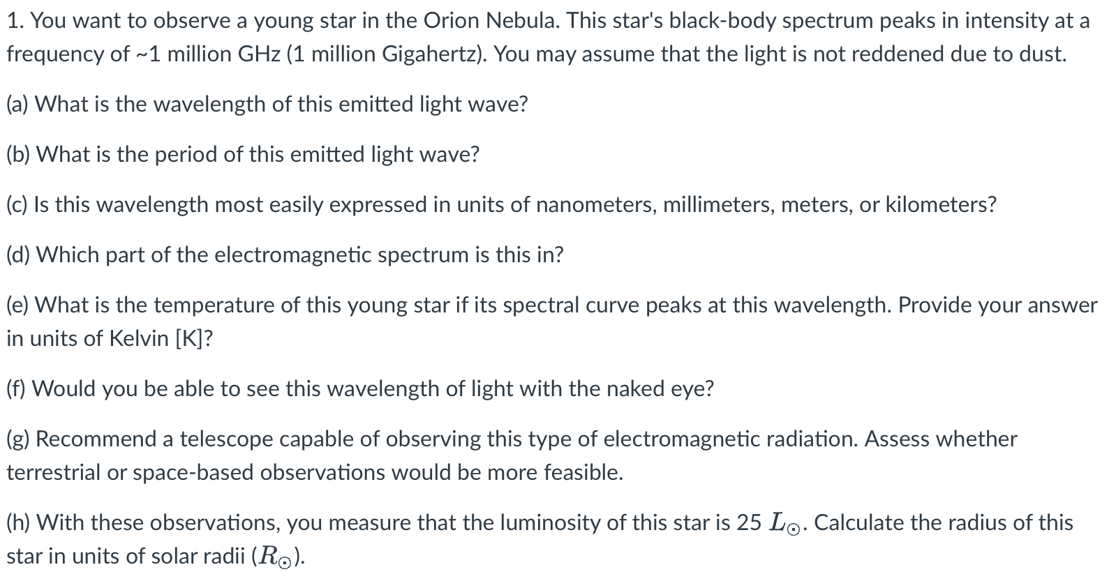 Solved You want to observe a young star in the Orion Nebula. | Chegg.com
