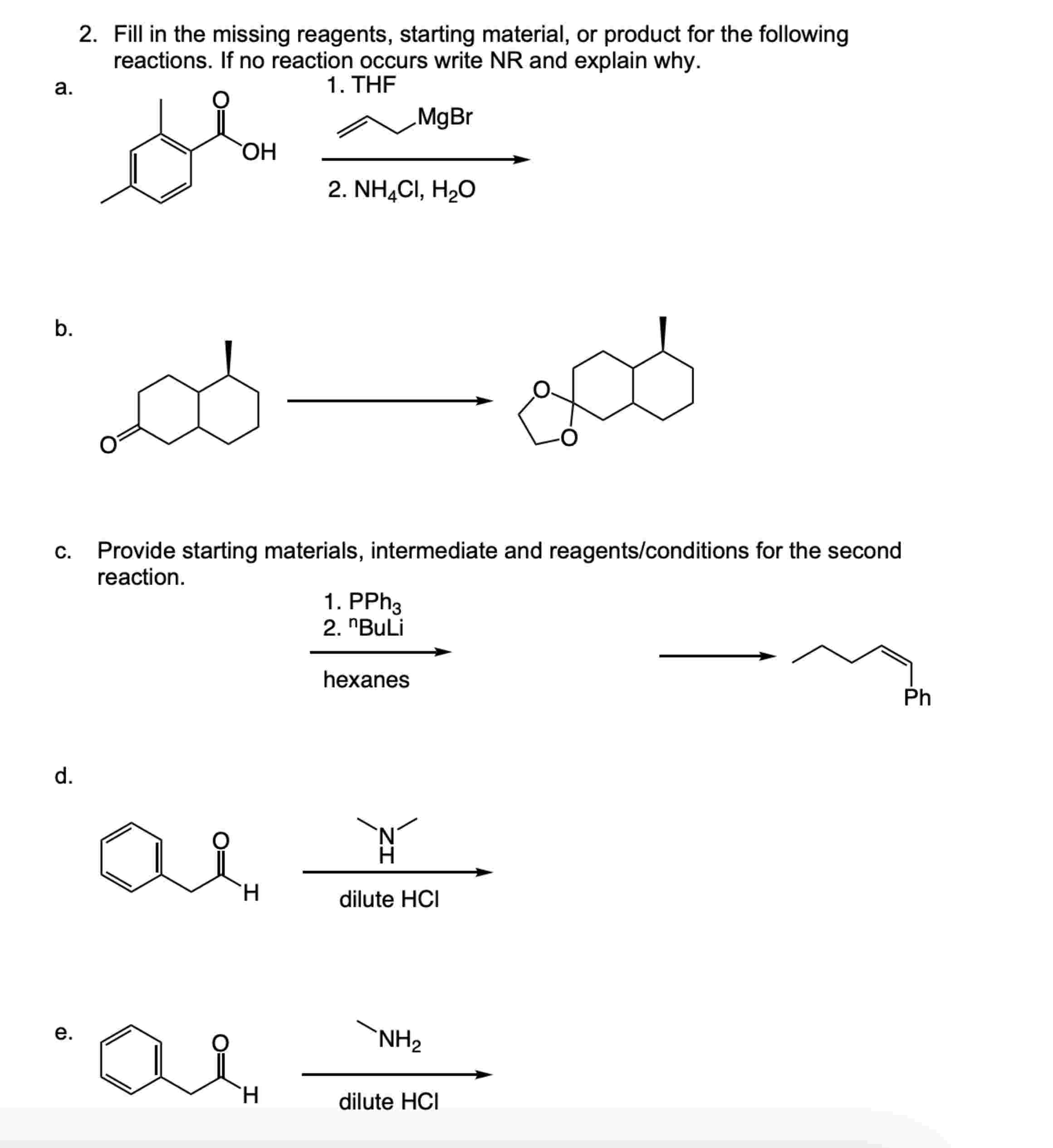 Solved 2. ﻿Fill in the missing reagents, starting material, | Chegg.com