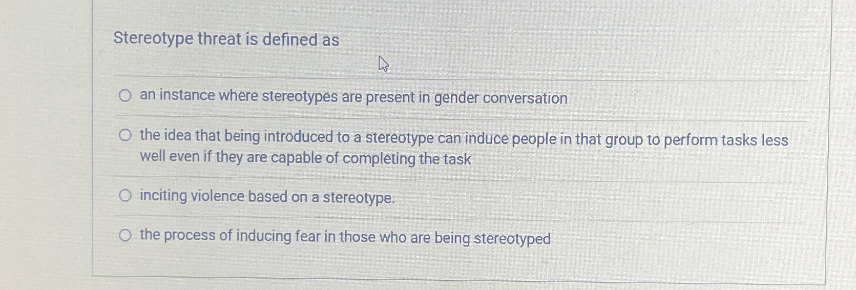 Solved Stereotype threat is defined asan instance where | Chegg.com
