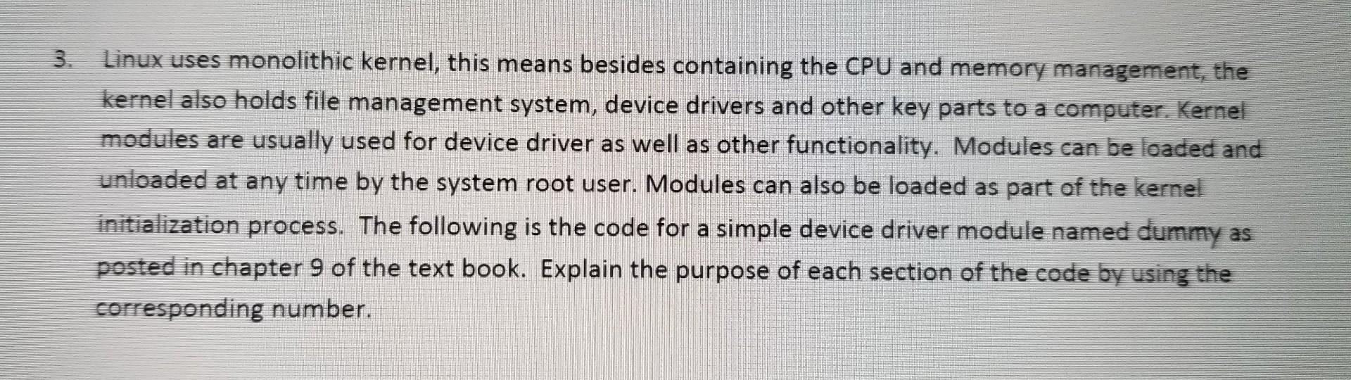 Solved Linux uses monolithic kernel, this means besides | Chegg.com