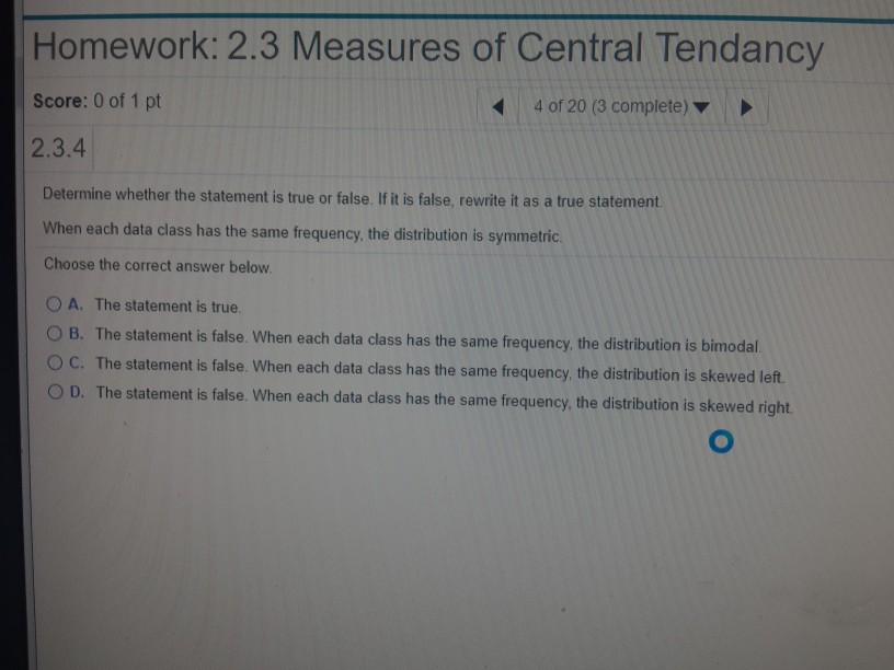 Solved Homework: 2.3 Measures of Central Tendancy Score: 0 | Chegg.com
