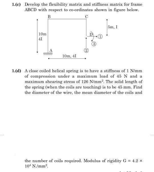 Solved 1.(c) Develop the flexibility matrix and stiffness | Chegg.com