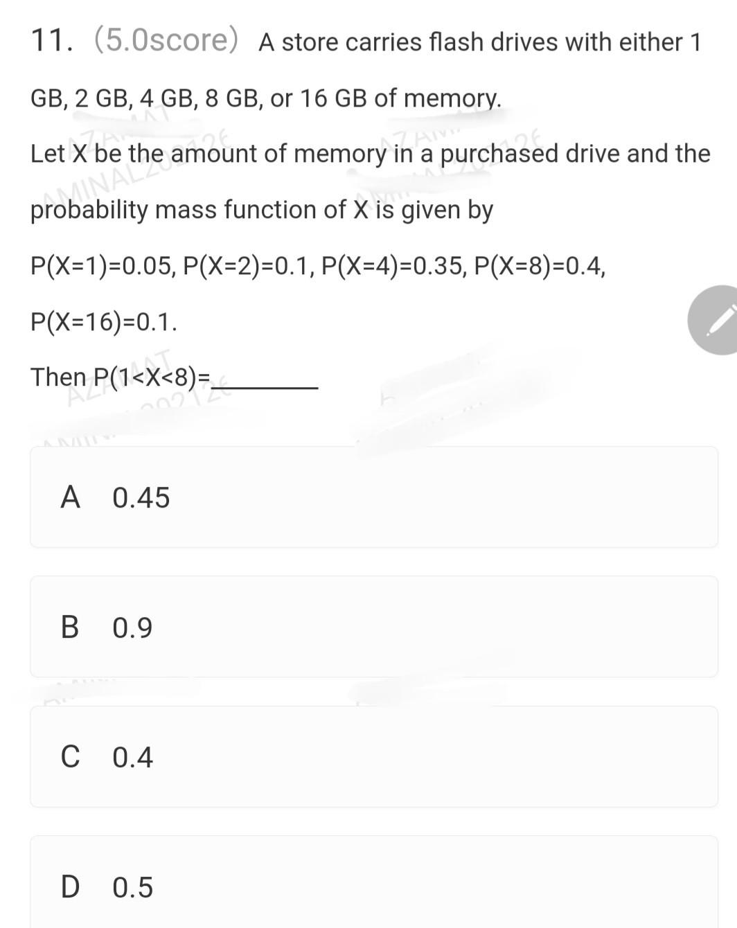 Solved 11. (5.0score) A store carries flash drives with | Chegg.com