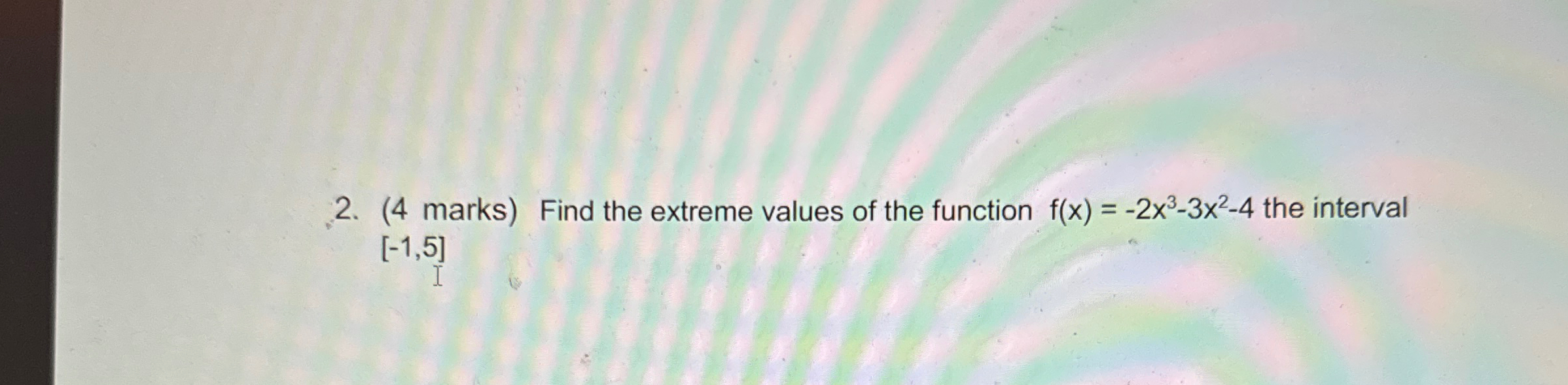 Solved (4 ﻿marks) ﻿Find the extreme values of the function | Chegg.com