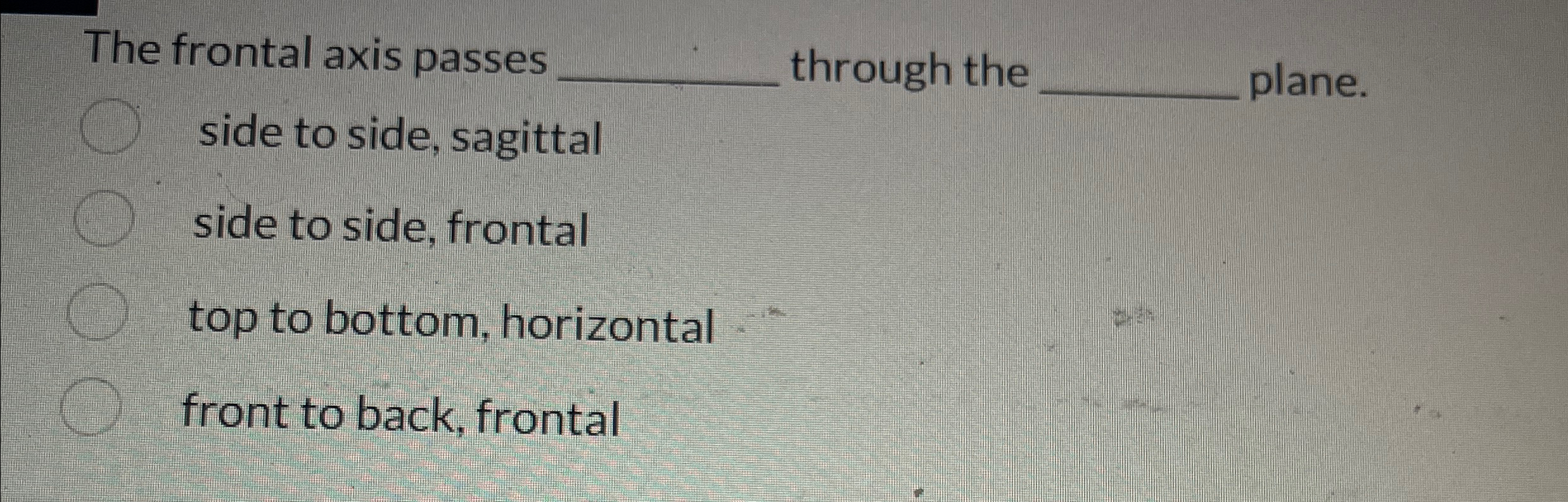 Solved The frontal axis passes ﻿through the ﻿plane.side | Chegg.com