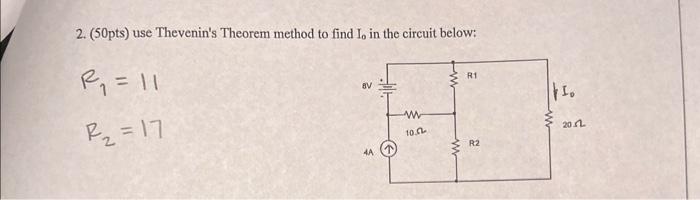 Solved 2. (50pts) use Thevenin's Theorem method to find I0 | Chegg.com
