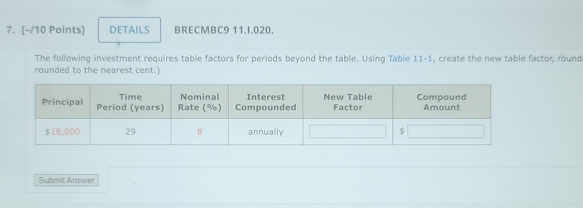 Solved BRECMBC9 11.I.020. The following investment requires | Chegg.com