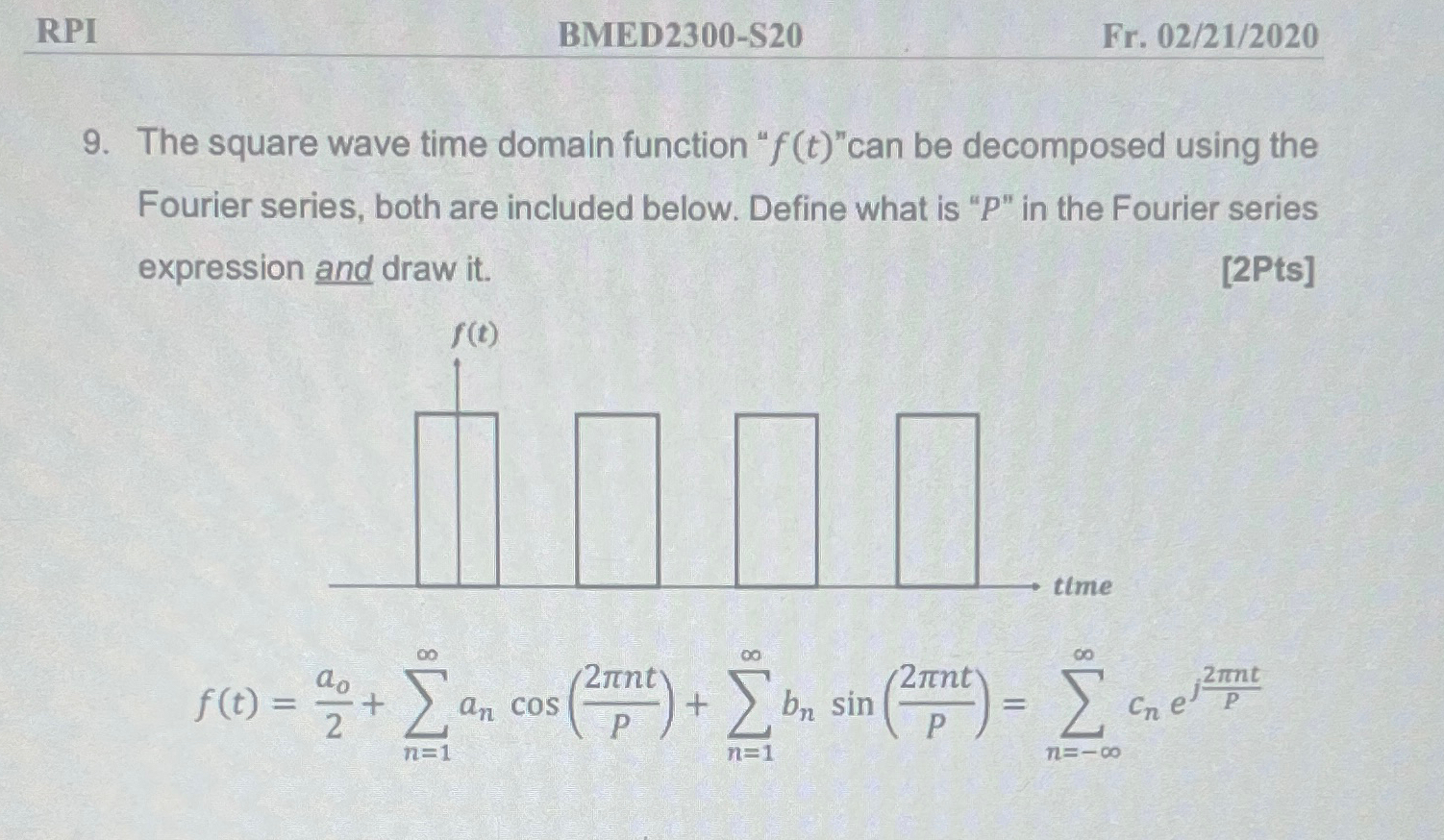 Solved RPIBMED2300-S20Fr. 0221?20209. ﻿The square wave time | Chegg.com