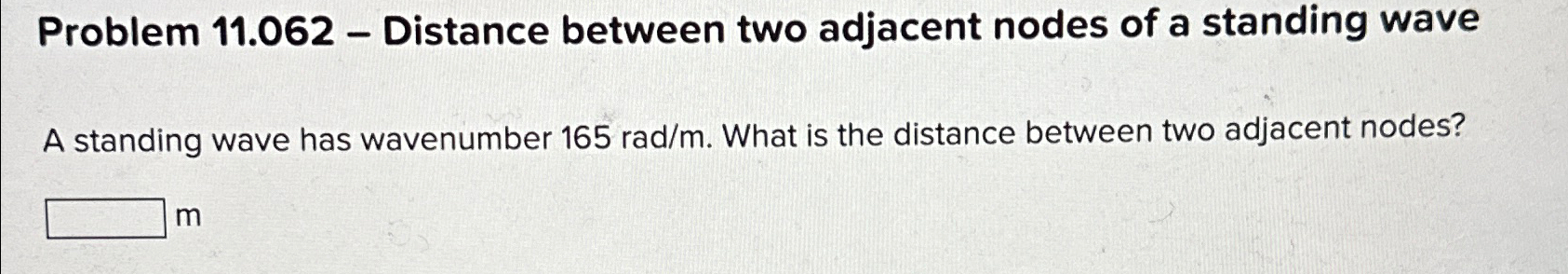 Solved Problem 11.062 - ﻿Distance between two adjacent nodes | Chegg.com