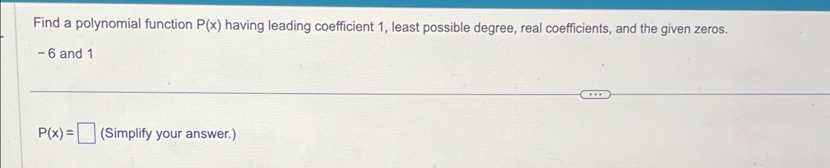Solved Find a polynomial function P(x) ﻿having leading | Chegg.com