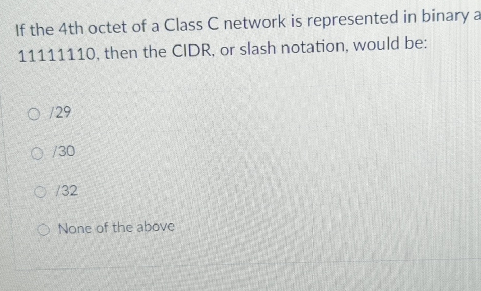 Solved If the 4 ﻿th octet of a Class C ﻿network is | Chegg.com