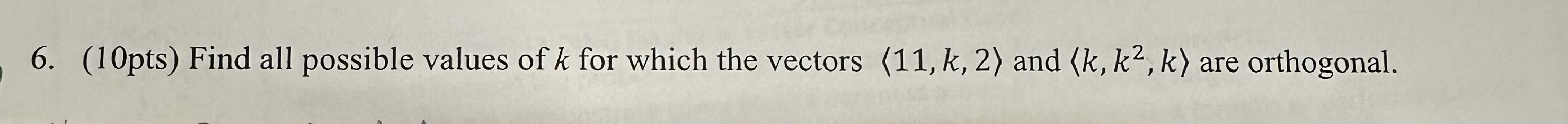 Solved by an EXPERT (10pts) ﻿Find all possible values of k ﻿for which the | Chegg.com