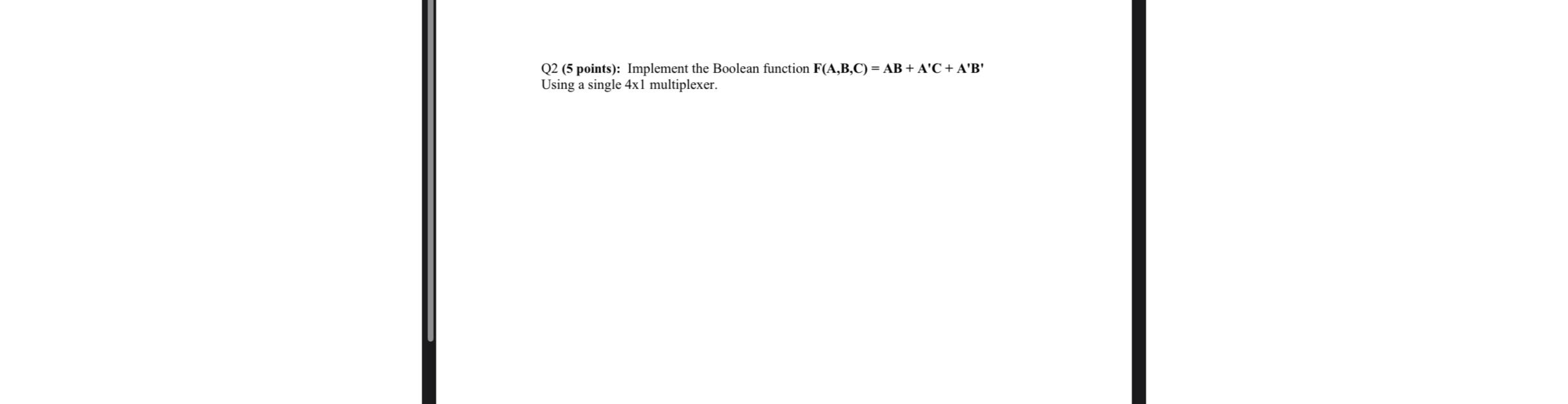 Solved Q2 (5 points): Implement the Boolean function | Chegg.com Solved Q2 (5 points): Implement the Boolean function | Chegg.com